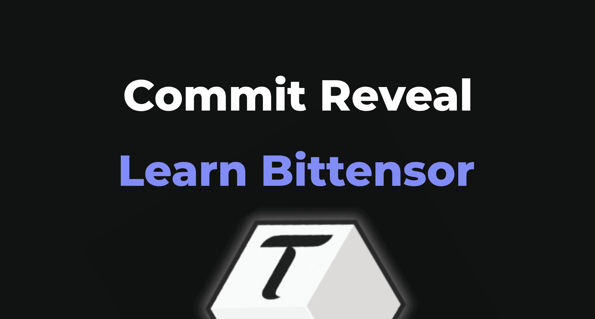 Commit Reveal | Concept | Learn Bittensor