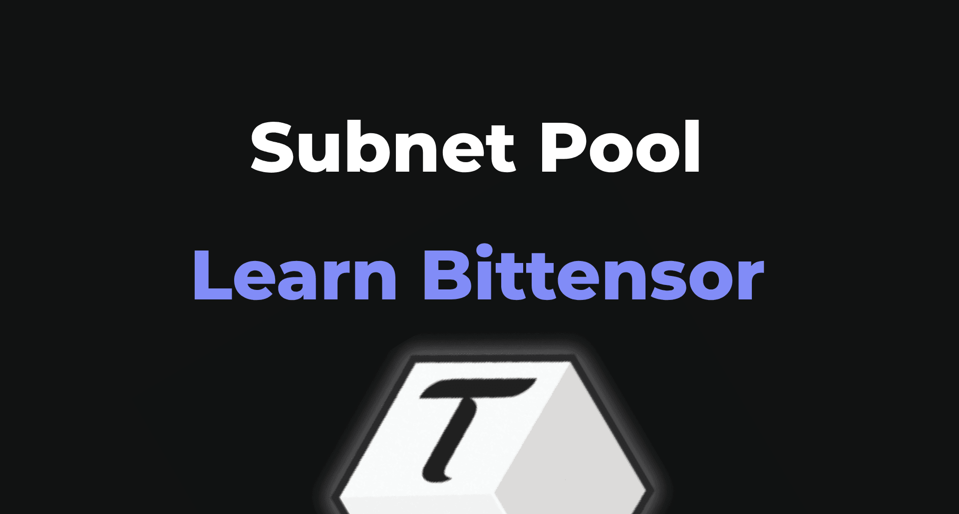 Subnet Pool | Concept | Learn Bittensor